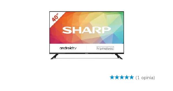 Telewizor Sharp 40FG4EA 40" LED Full HD Android TV DVB-T2 - Opinie, Cena - OleOle.pl